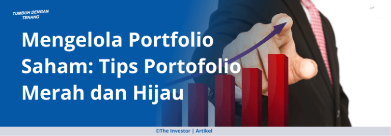 Mengelola Portfolio Saham: Tips Portofolio Merah dan Hijau