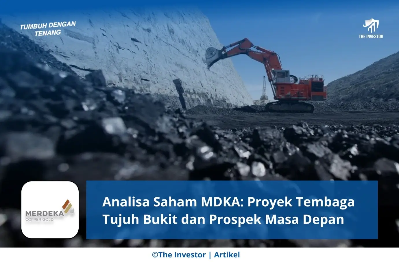 Analisa Saham MDKA Proyek Tembaga Tujuh Bukit dan Prospek Masa Depan ...